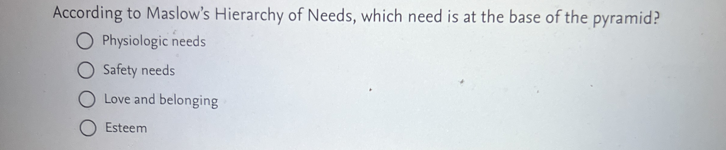 Solved According to Maslow's Hierarchy of Needs, which need | Chegg.com