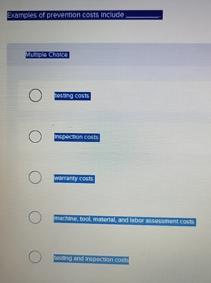 Solved Examples of prevention costs include q, - testing | Chegg.com