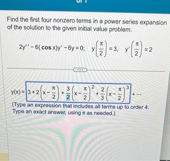 Solved Find the first four nonzero terms in a power series | Chegg.com