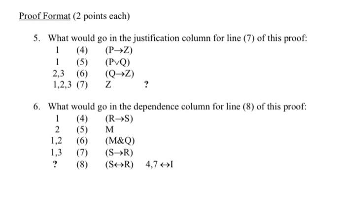 Solved Proof Format (2 points each) 5. What would go in the | Chegg.com