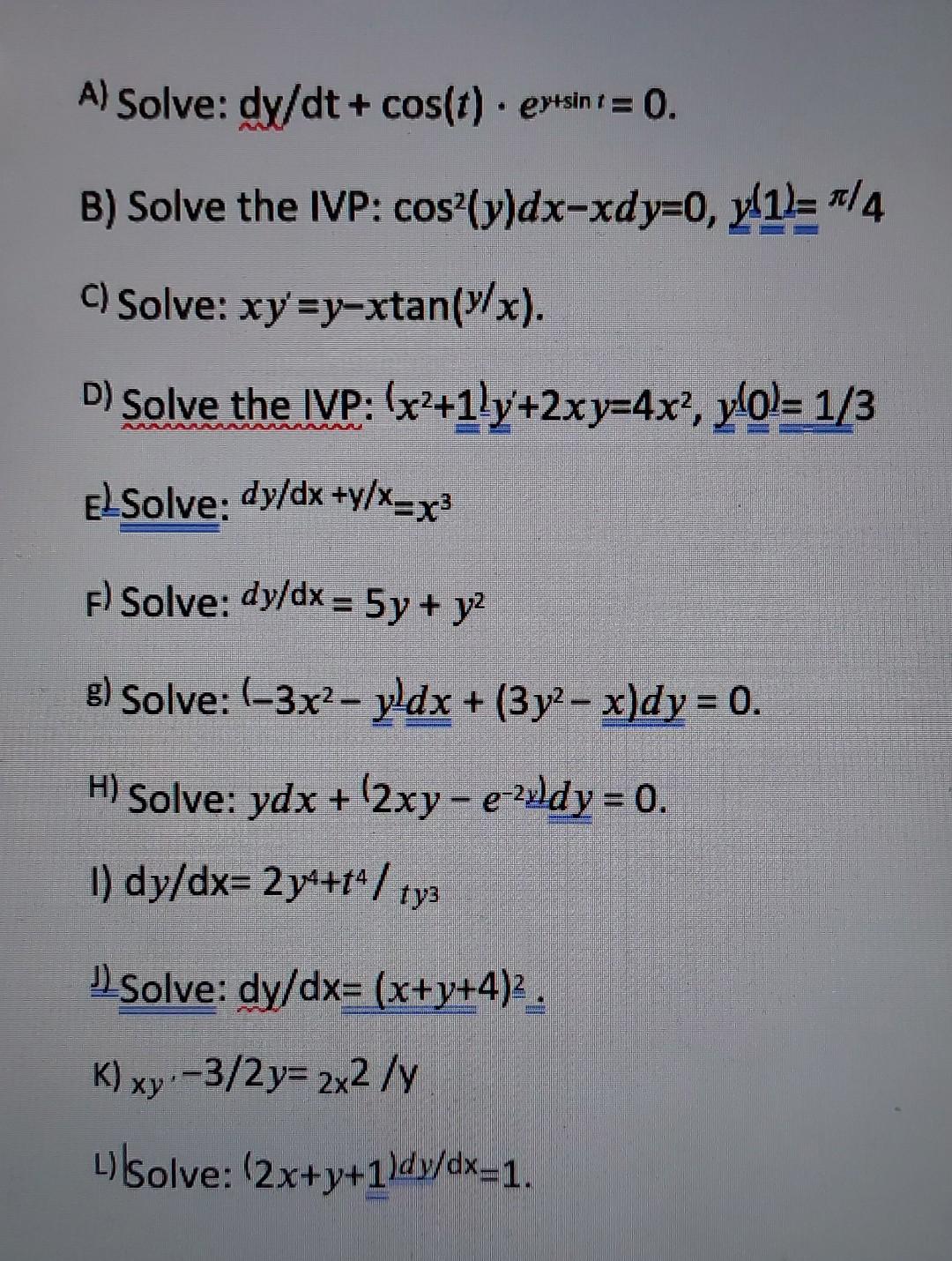 Solved A) Solve: dy/dt+cos(t)⋅ey+sint=0 B) Solve the IVP: | Chegg.com