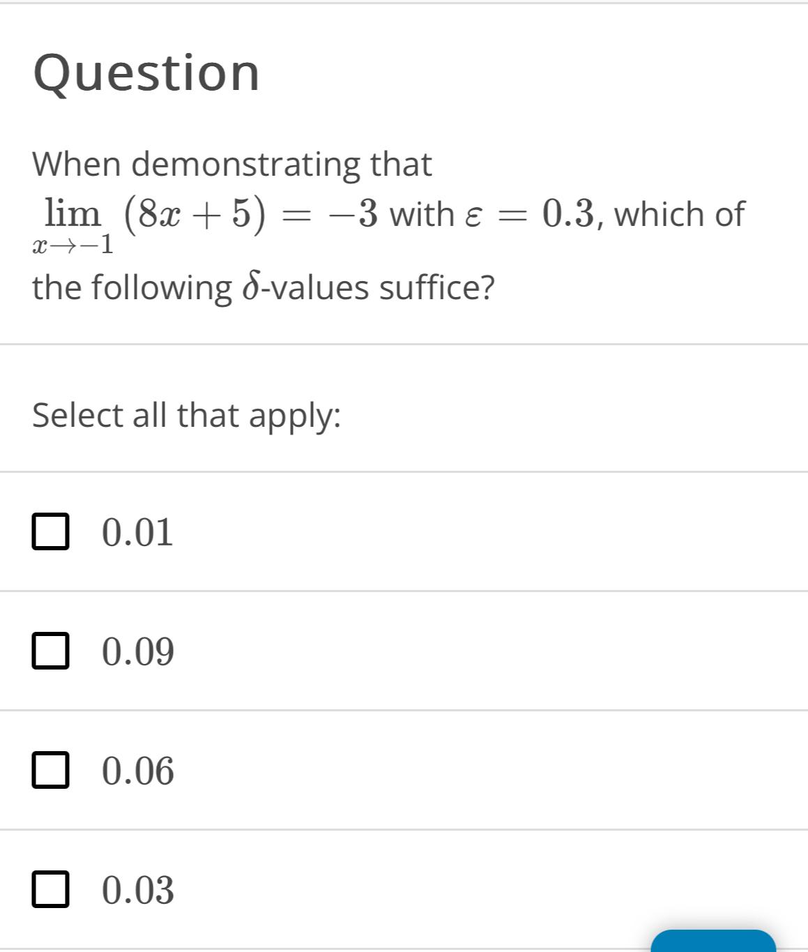 Solved QuestionWhen demonstrating that limx→-1(8x+5)=-3 | Chegg.com