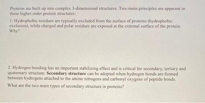 Solved Proteins are built up into complex 3-dimensional | Chegg.com