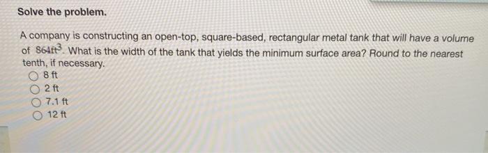 Solved Solve the problem. A company is constructing an | Chegg.com