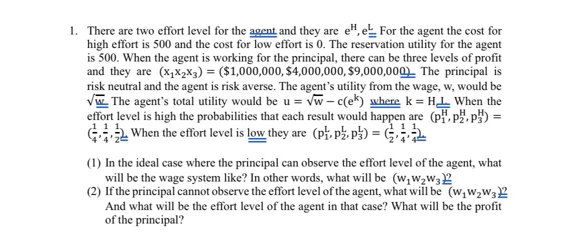Solved There are two effort level for the agent and they are | Chegg.com