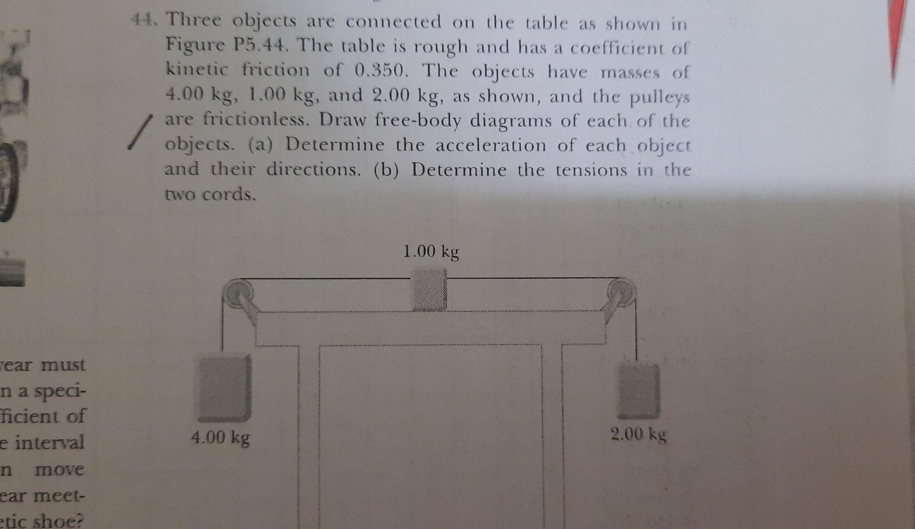Solved 44. Three objects are connected on the table as shown | Chegg.com