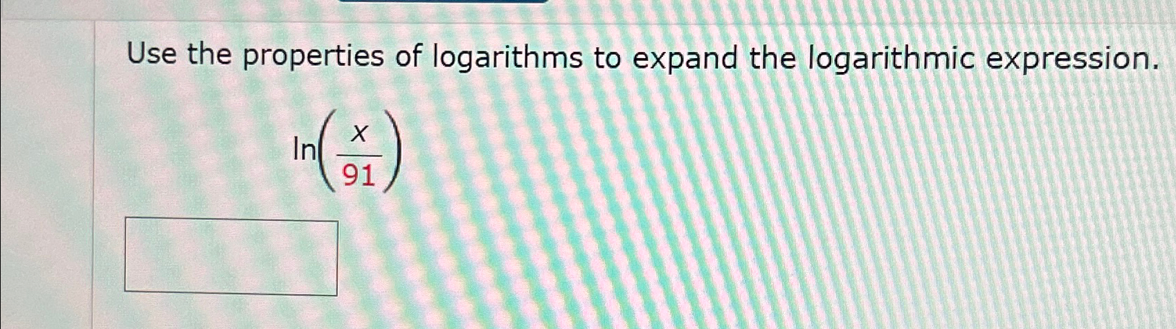 Solved Use the properties of logarithms to expand the | Chegg.com
