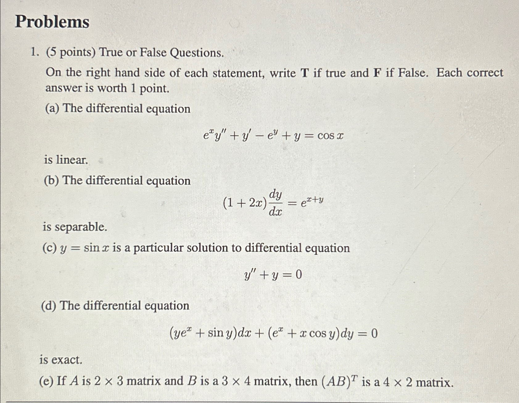 Solved Problems(5 ﻿points) ﻿True or False Questions.On the | Chegg.com