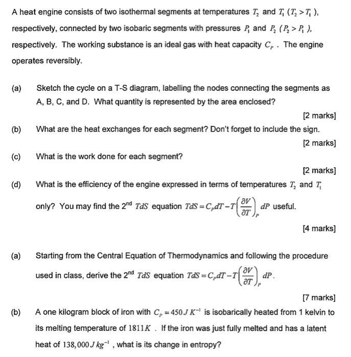 A heat engine consists of two isothermal segments at | Chegg.com