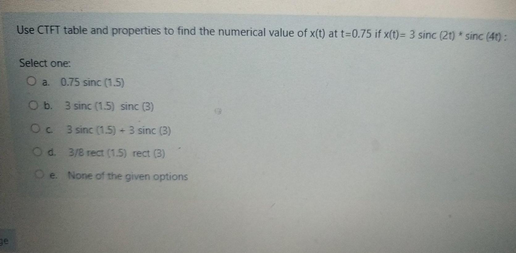 Solved Use CTFT table and properties to find the numerical | Chegg.com