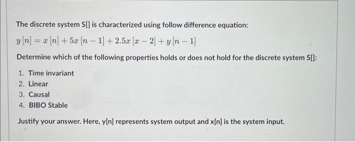Solved The discrete system S[] is characterized using follow | Chegg.com