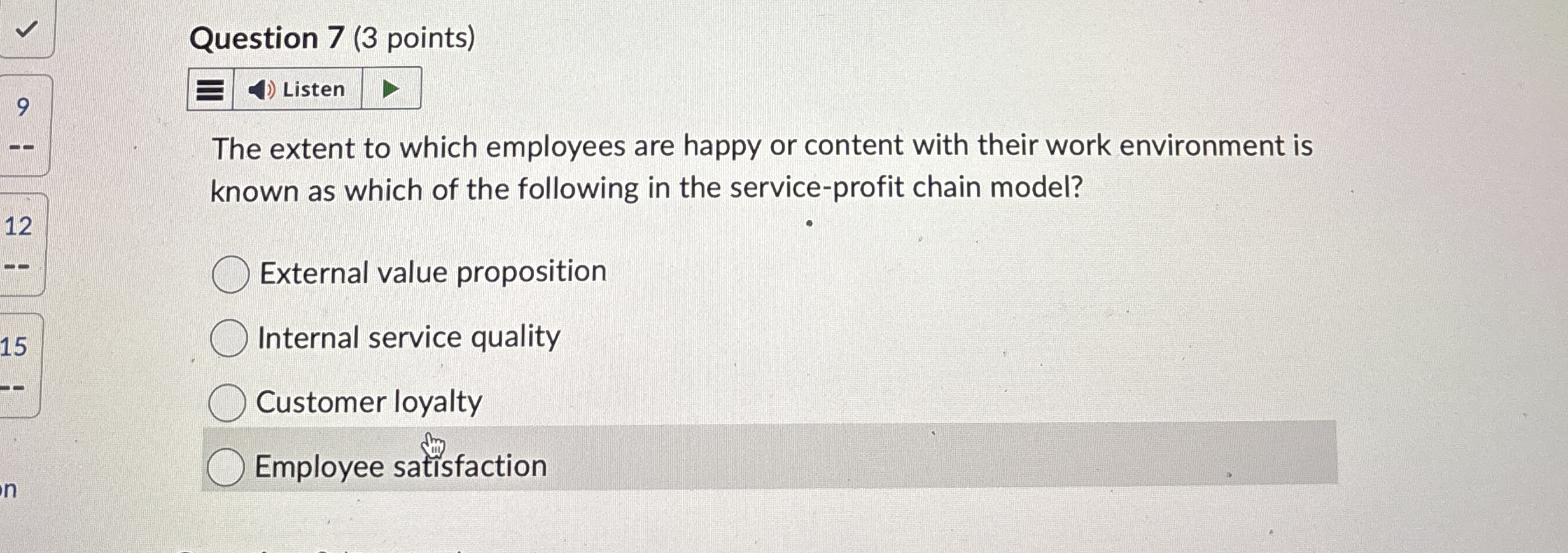 Solved Question 7 (3 ﻿points)9 The extent to which employees | Chegg.com