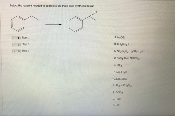 Solved Select the reagent needed to complete the three-step | Chegg.com