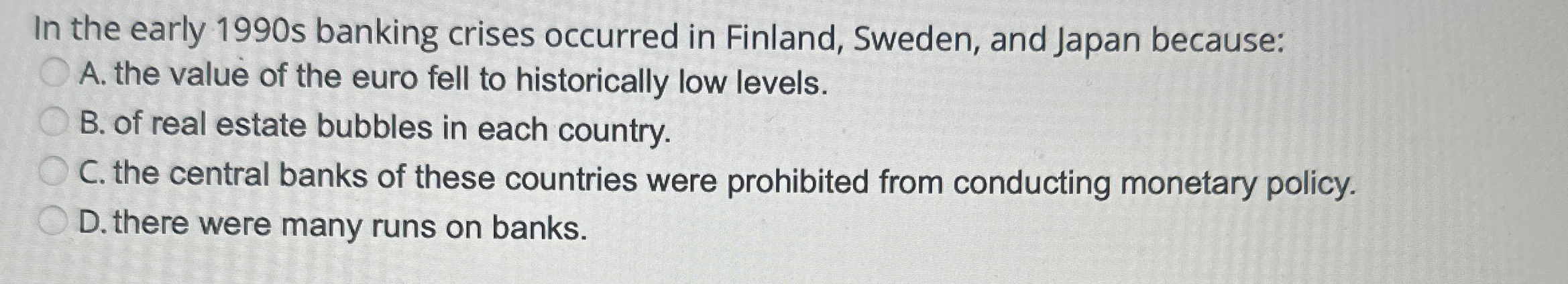Solved In the early 1990 ﻿s banking crises occurred in | Chegg.com