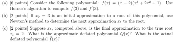 Solved A 6 Points Consider The Following Polynomial 