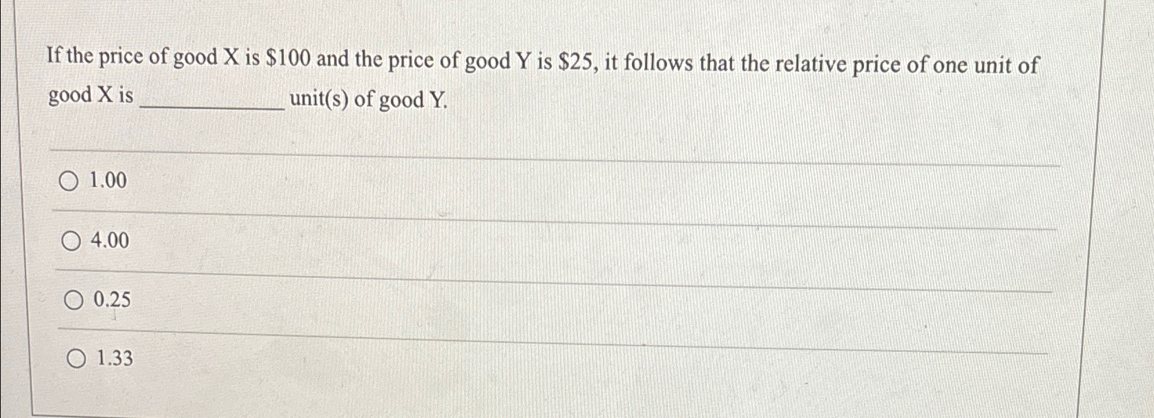 Solved If the price of good x ﻿is $100 ﻿and the price of | Chegg.com