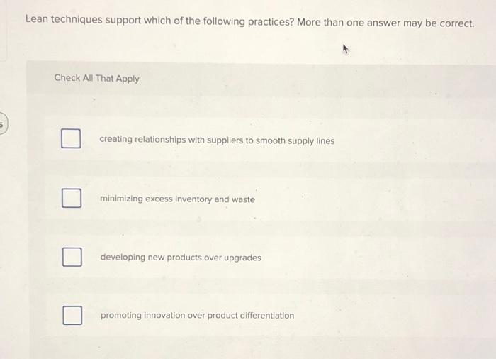 Solved Lean techniques support which of the following | Chegg.com