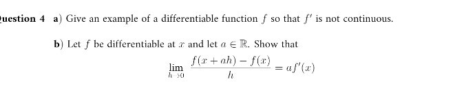 Solved uestion 4 a) Give an example of a differentiable | Chegg.com