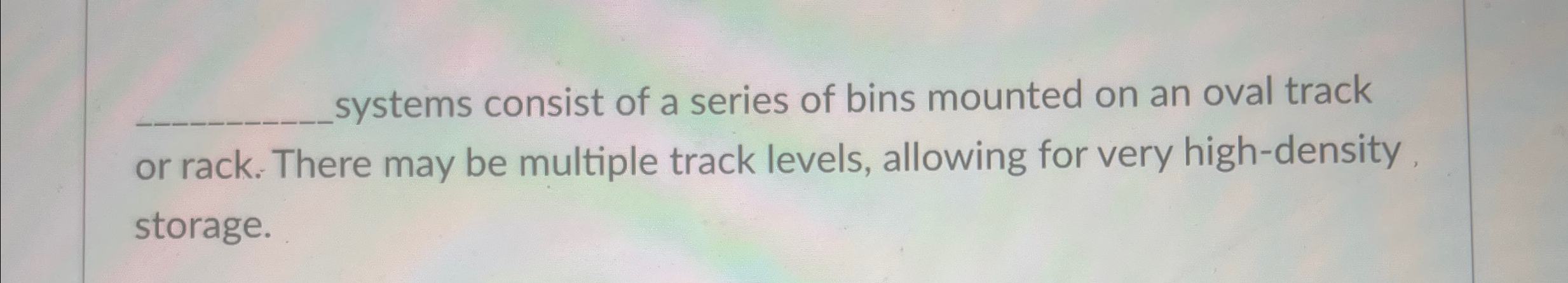 Solved systems consist of a series of bins mounted on an | Chegg.com