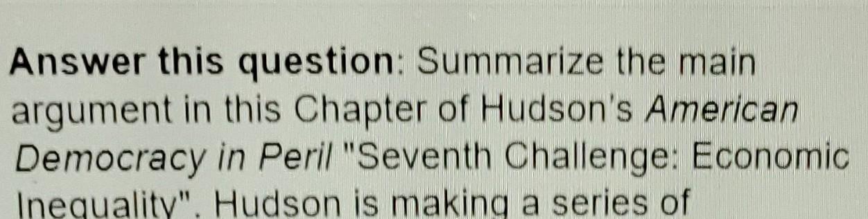Solved Answer this question: Summarize the main argument in | Chegg.com