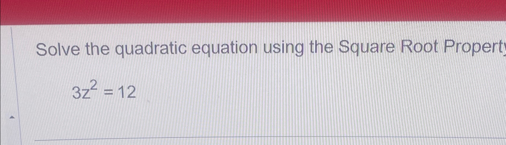 Solved Solve the quadratic equation using the Square Root | Chegg.com