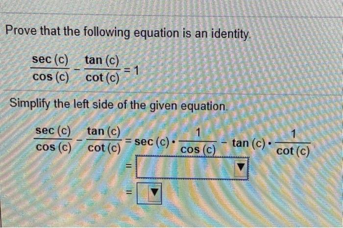 Solved Prove that the following equation is an identity. sec | Chegg.com