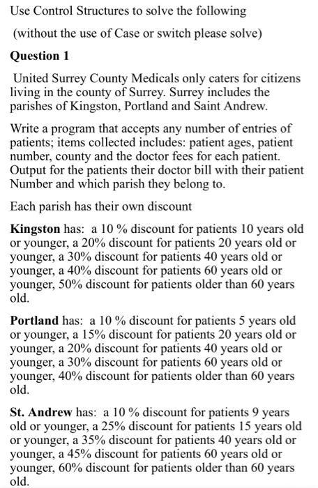 Solved Use Control Structures to solve the following | Chegg.com