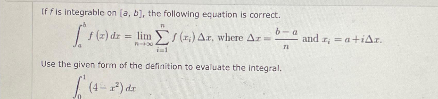 Solved If f ﻿is integrable on a,b, ﻿the following equation | Chegg.com