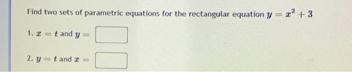Solved Find two sets of parametric equations for the | Chegg.com