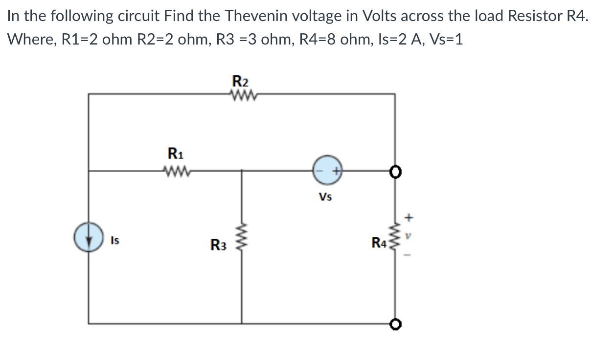 Solved In the following circuit Find the Thevenin voltage in | Chegg.com