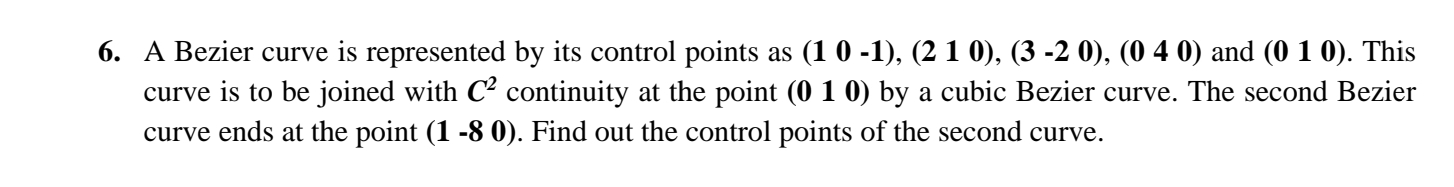 Solved curve is to be joined with C2 ﻿continuity at the | Chegg.com