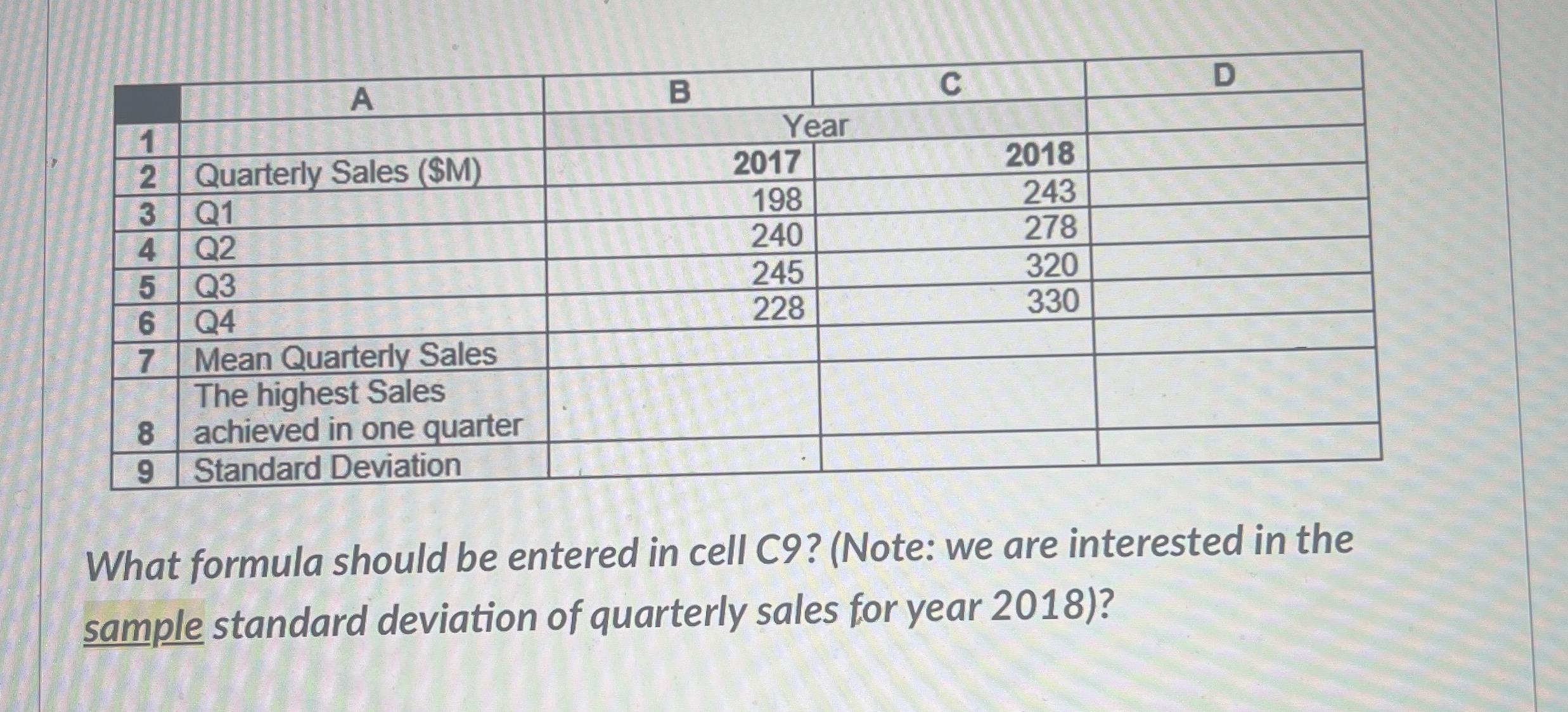 Solved \table[[A,B,C,D,],[1,Year,,,],[2,Quarterly Sales | Chegg.com
