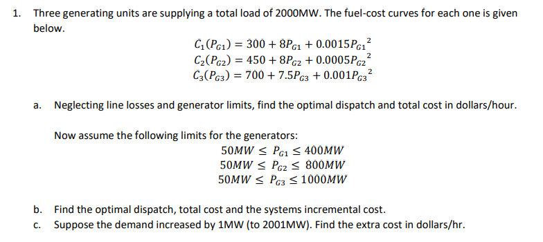 Solved Three generating units are supplying a total load of | Chegg.com