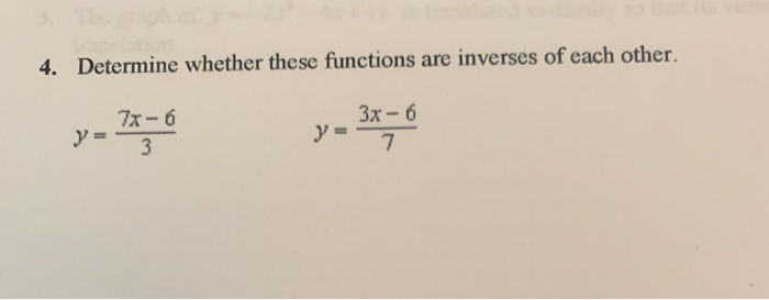 Solved 4. Determine whether these functions are inverses of | Chegg.com
