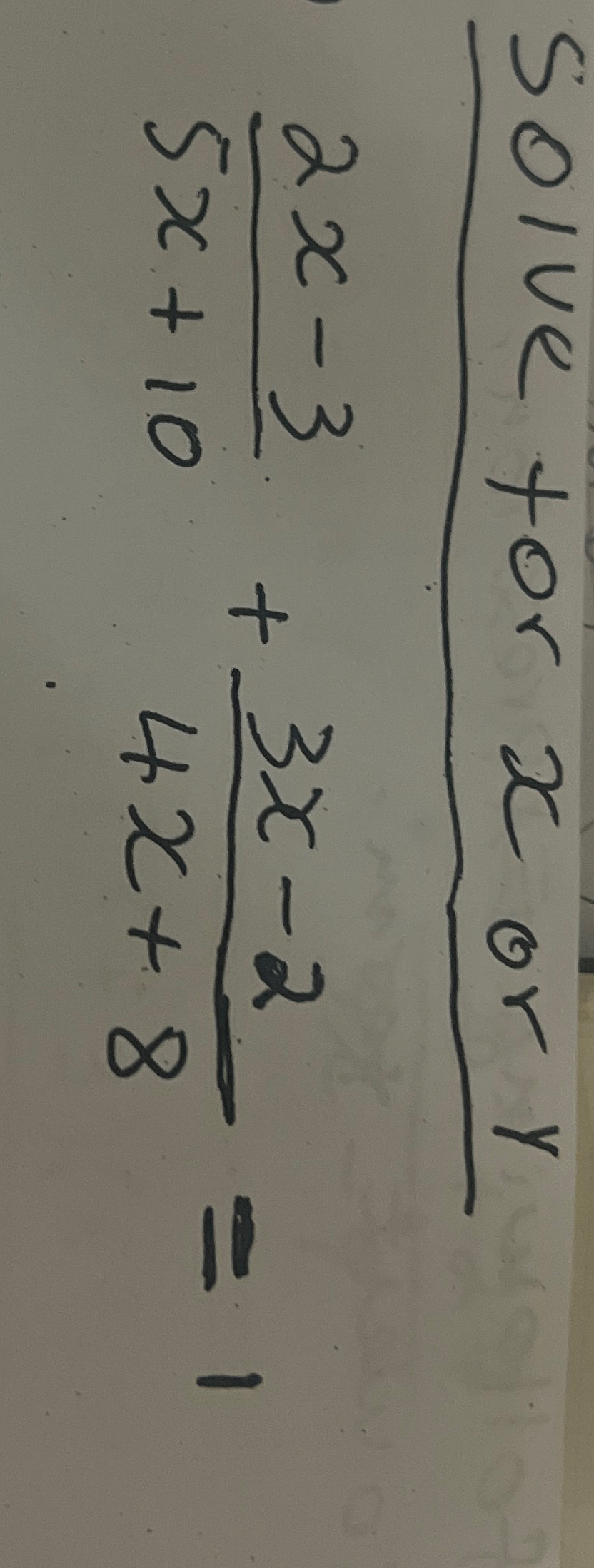 Solved Solve for x ﻿2x-35x+10+3x-24x+8=1 | Chegg.com