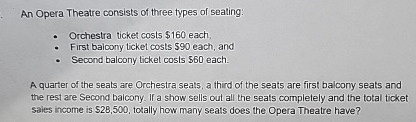 Solved An Opera Theatre consists of three types of | Chegg.com