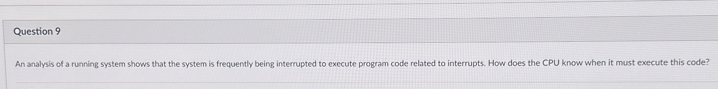 Solved Question 9An analysis of a running system shows that | Chegg.com