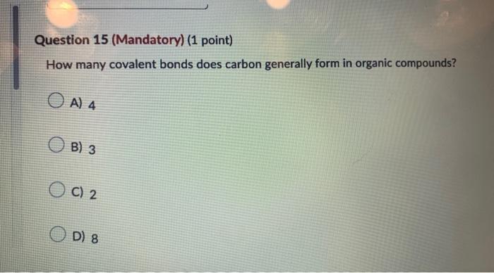 Solved How many covalent bonds does carbon generally form in | Chegg.com