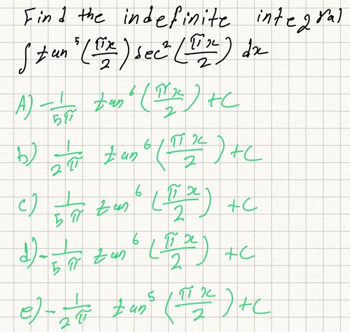 Solved 1511 Find the indefinite integral S*m) sec ) A) - - - | Chegg.com