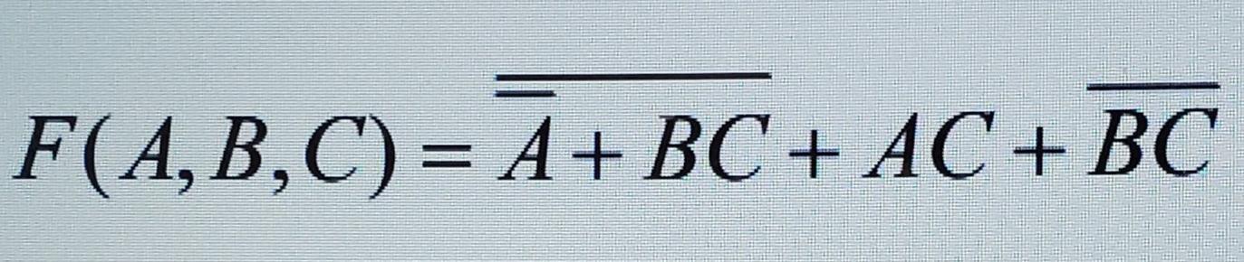 Solved F(A,B,C) = A + BC + AC + BC | Chegg.com