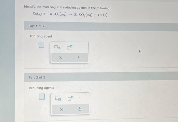 Solved Identify the oxidizing and reducing agents in the | Chegg.com