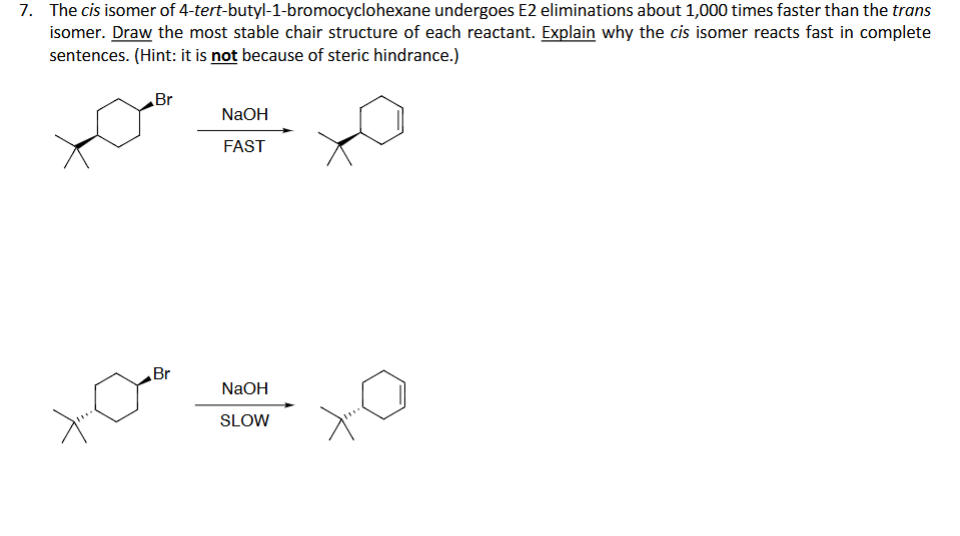 Solved 7. ﻿The cis isomer of 4-tert-butyl-1-bromocyclohexane | Chegg.com