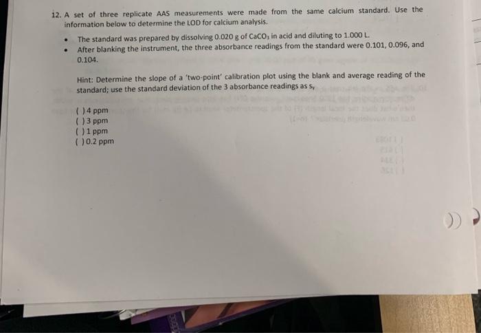 Solved 12. A set of three replicate AAS measurements were | Chegg.com