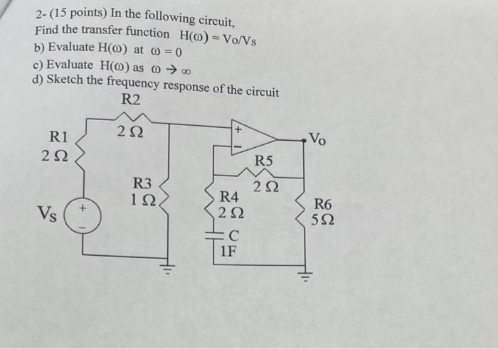Solved 2- (15 points) In the following circuit, Find the | Chegg.com