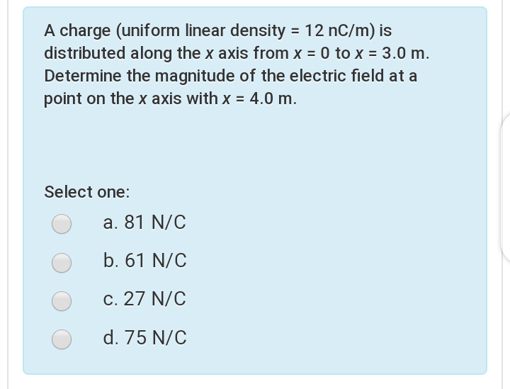 Solved A charge (uniform linear density = 12 nC/m) is | Chegg.com