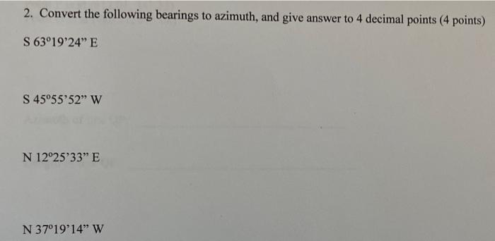 Solved 2. Convert the following bearings to azimuth, and | Chegg.com