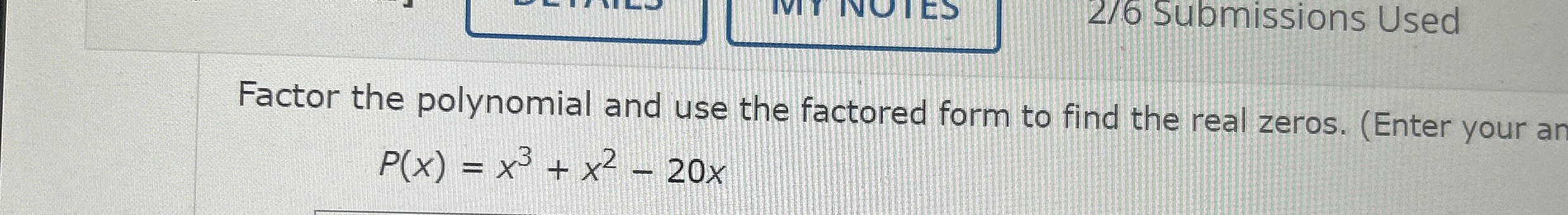 Solved Factor the polynomial and use the factored form to | Chegg.com