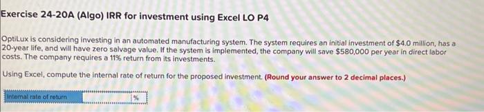 Solved Exercise 24-20A (Algo) IRR for investment using Excel | Chegg.com