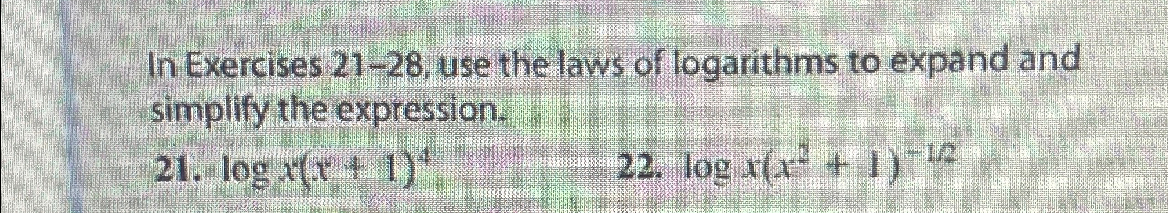 Solved In Exercises 21-28, ﻿use the laws of logarithms to | Chegg.com