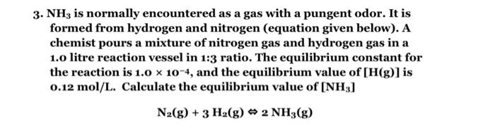 Solved 3. NH3 is normally encountered as a gas with a | Chegg.com